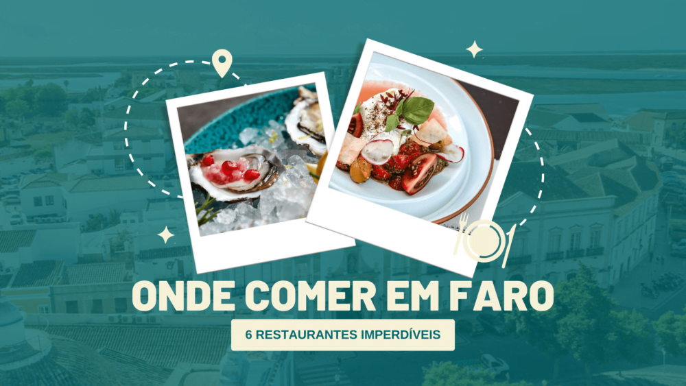 Onde Comer em Faro - 6 Melhores Restaurantes da Cidade!